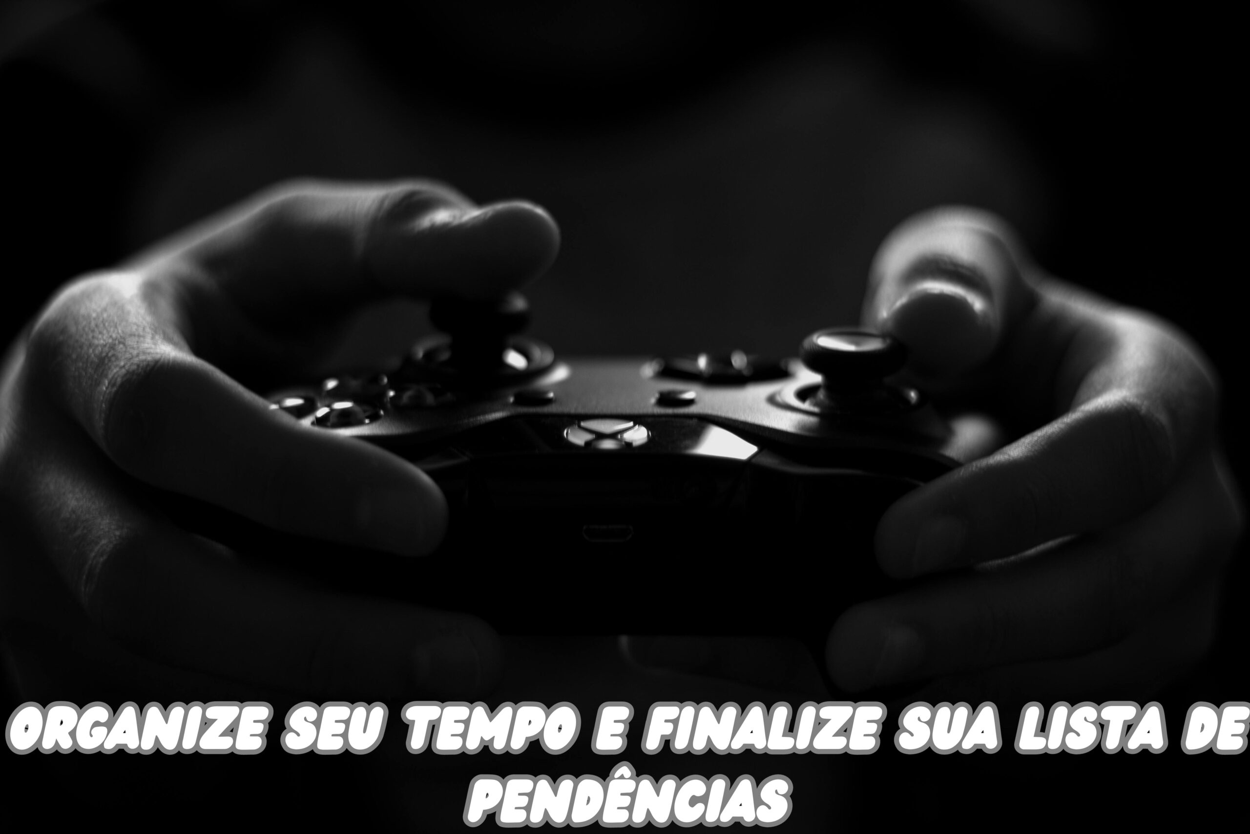 Dicas para organizar o seu tempo e zerar seus games pendentes